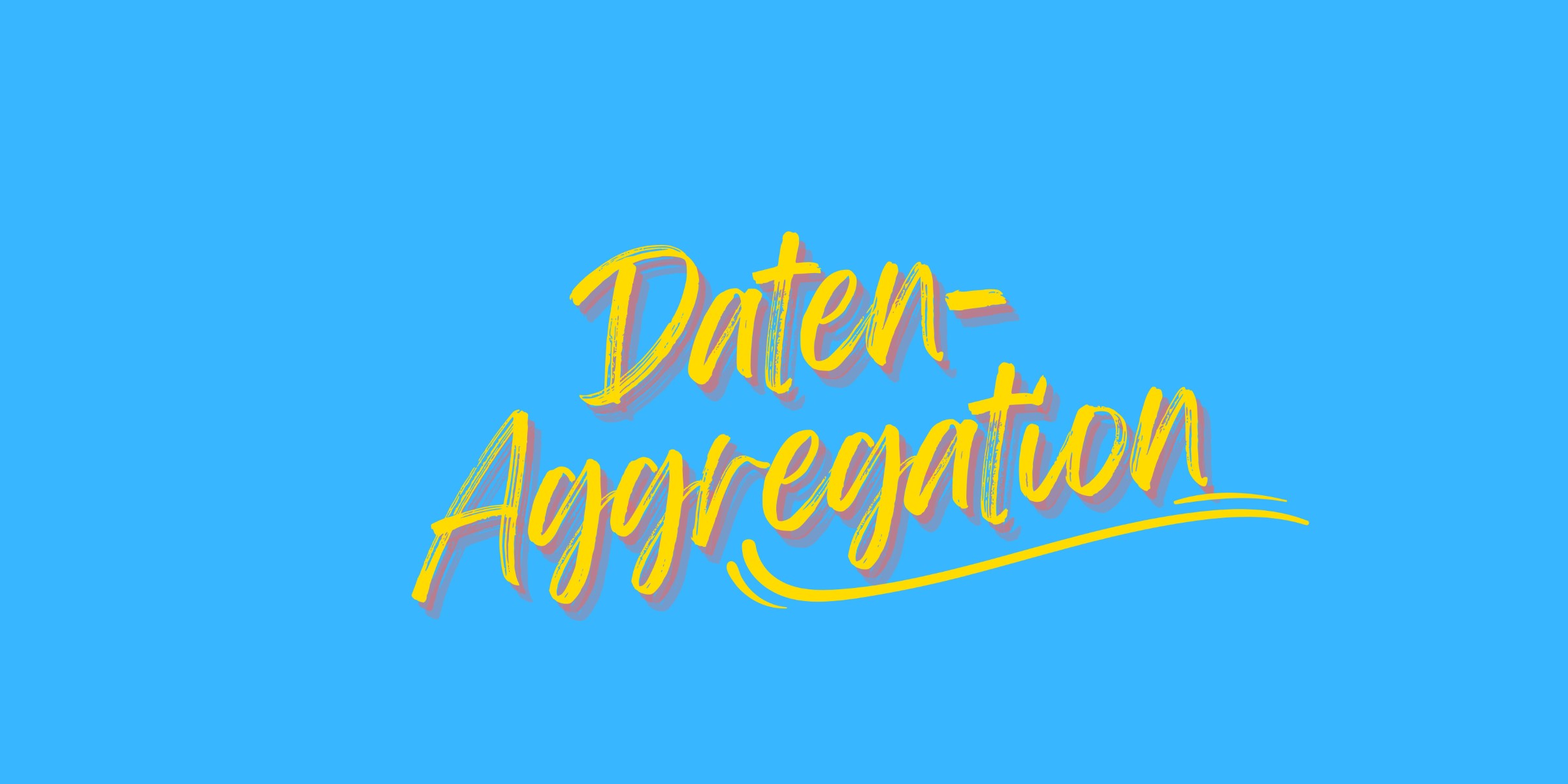 Daten-Aggregation | Kurvenkratzer Lexikon